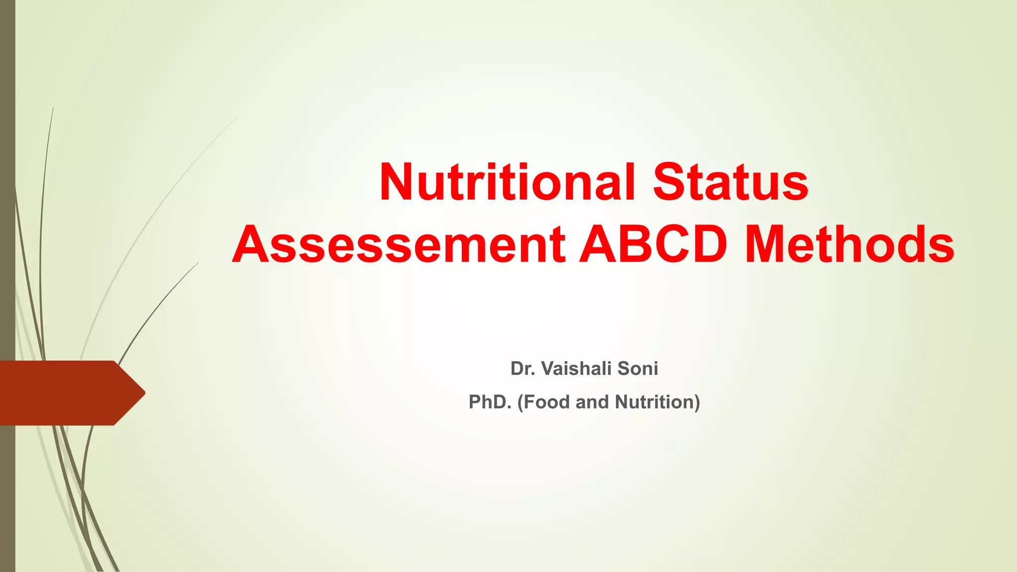 nutritional status assessment using Anthropometry, Biochemical ...