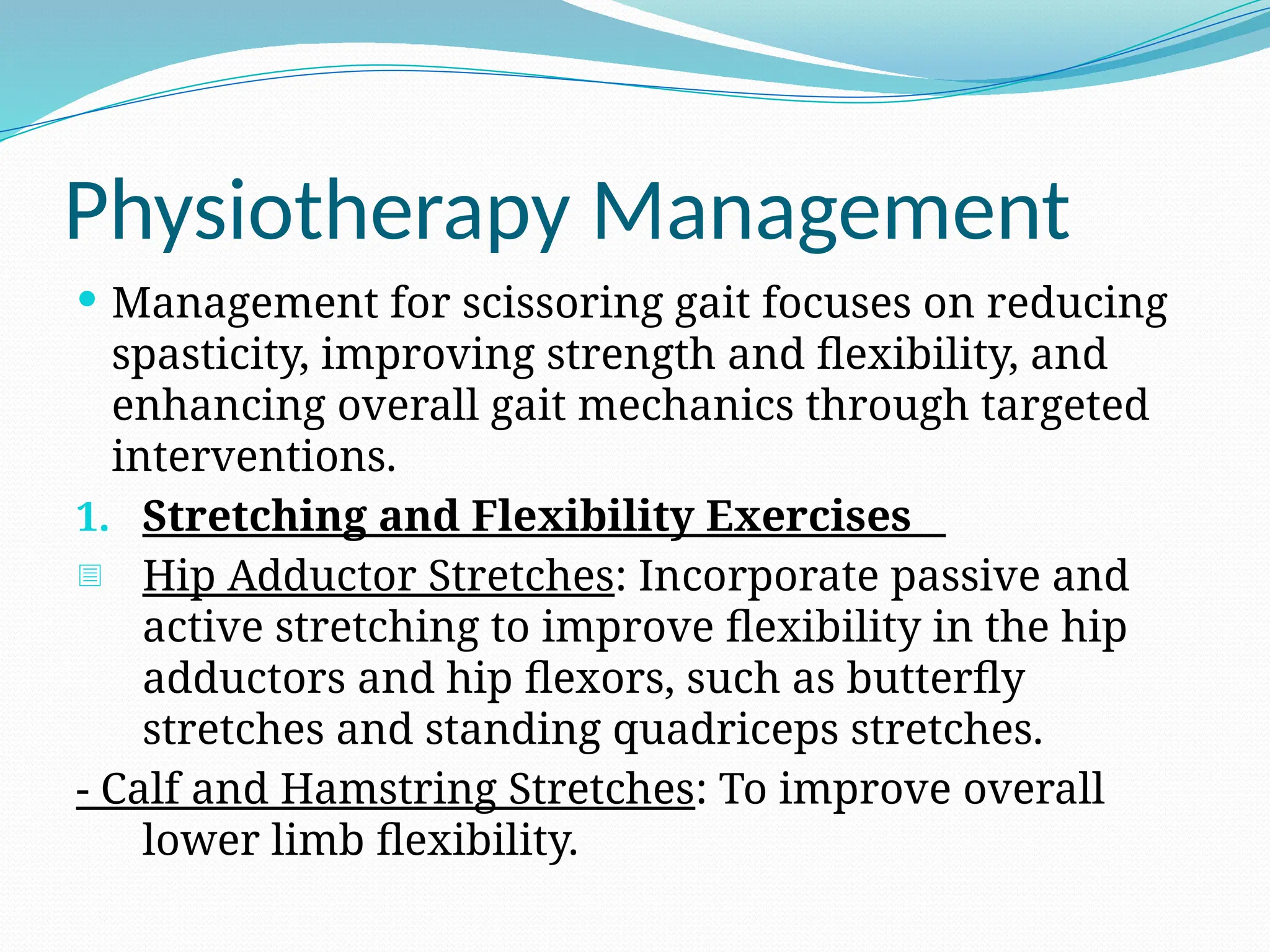 Assessment and physiotherapy management of Scissoring Gait.pptx