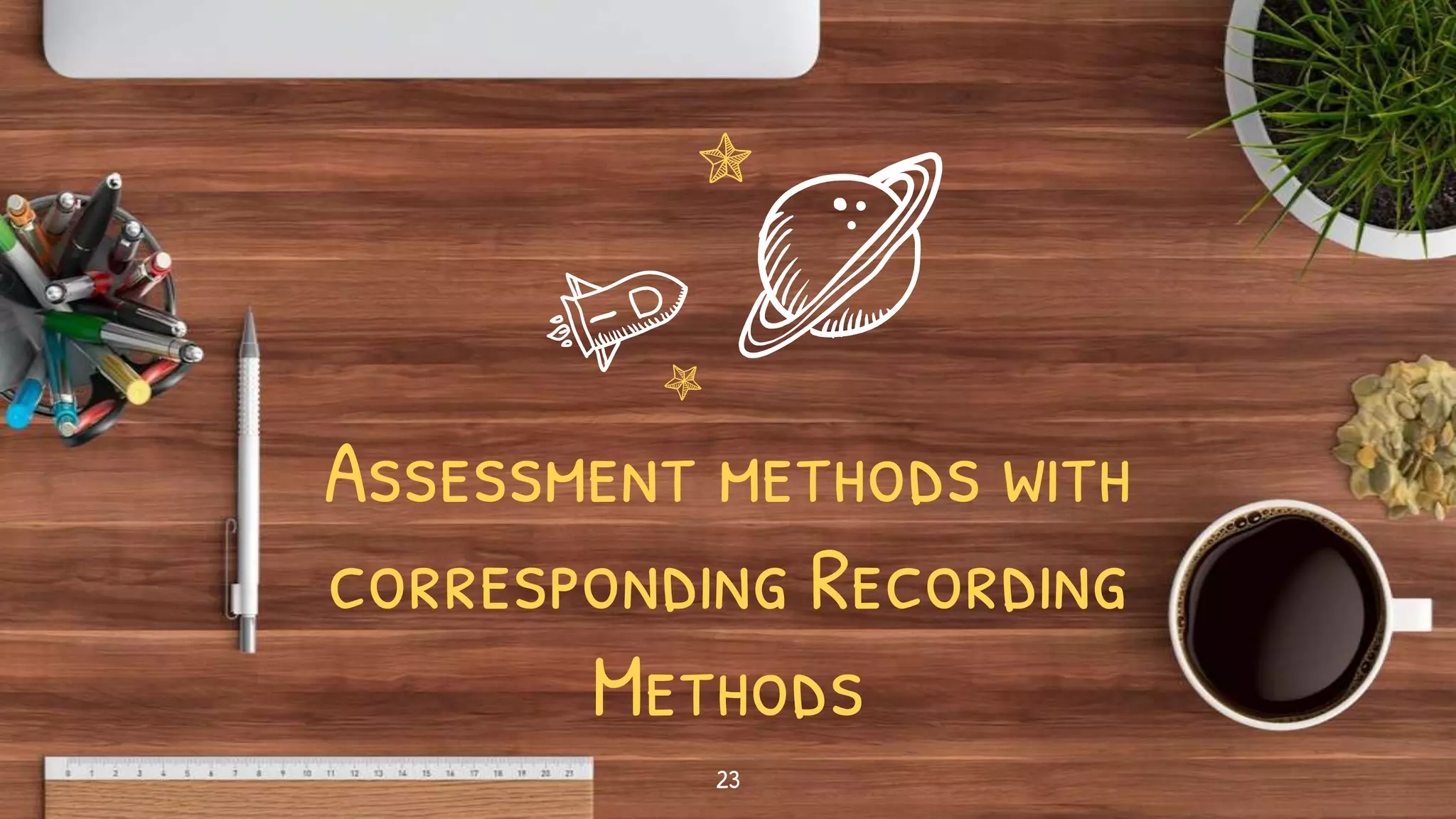 Assessment and Recording Methods | PPTX