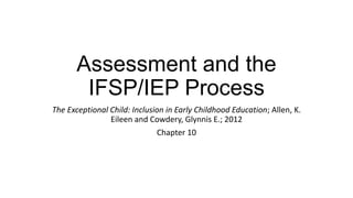 Assessment and the ifsp | PPT