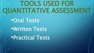Assessment Approaches: Quantitative and Qualitative Assessment | PPTX