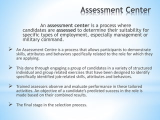 About Assessment centers | PPTX | Resume Writing and Advice | Job Search