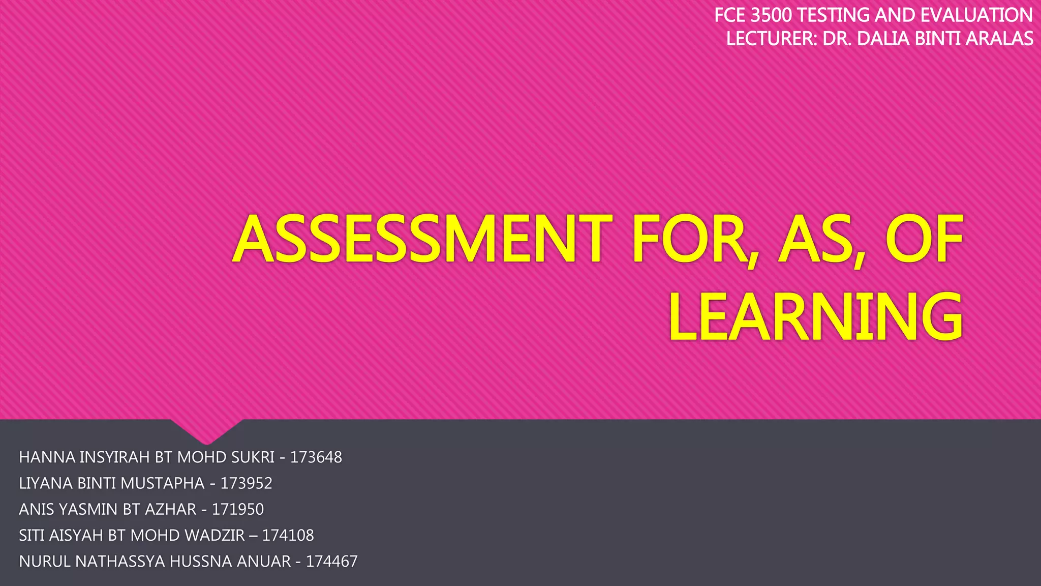 Assessment for, as, of learning | PPTX