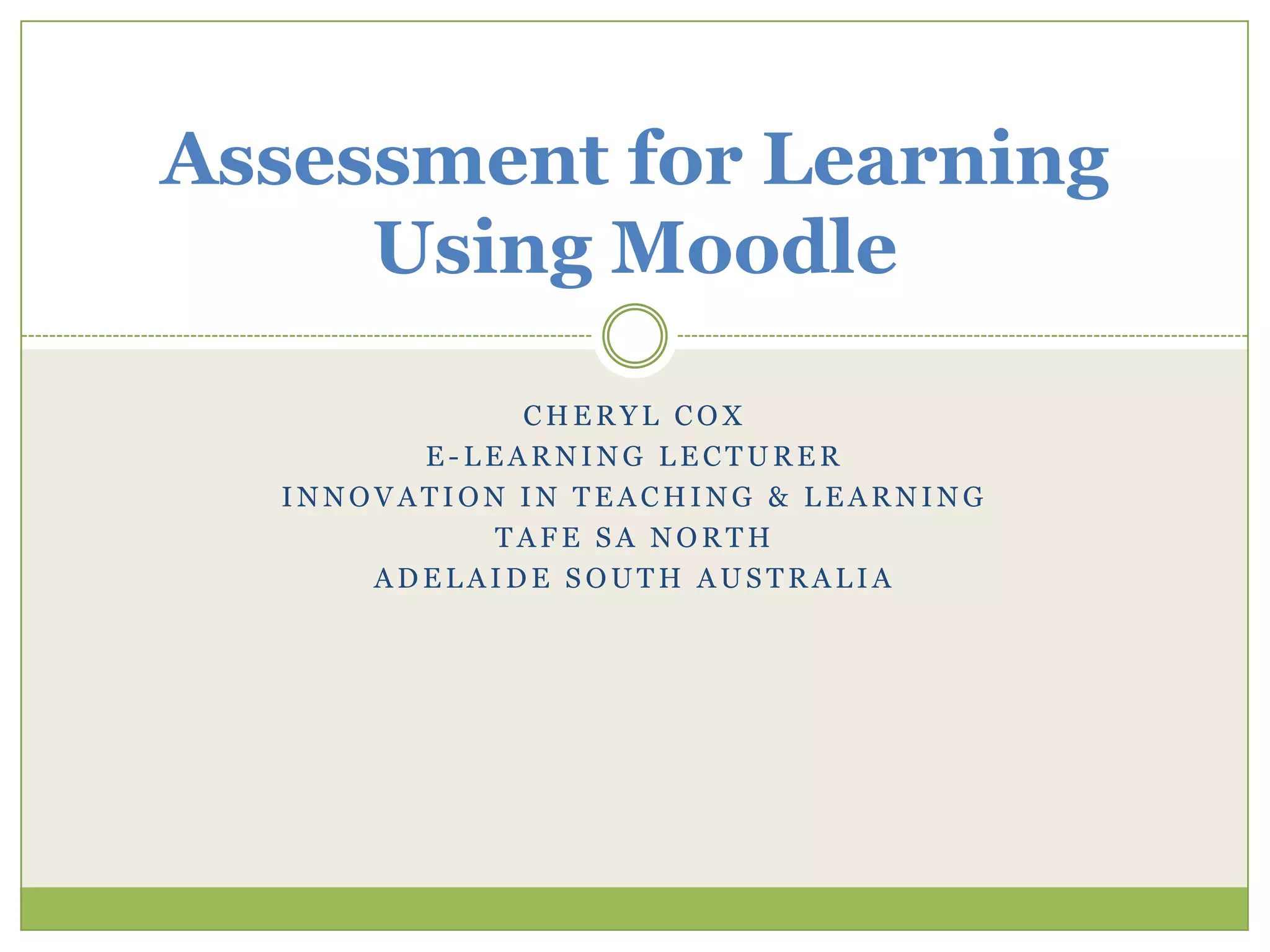 Assessment for Learning Using Moodle | PPTX