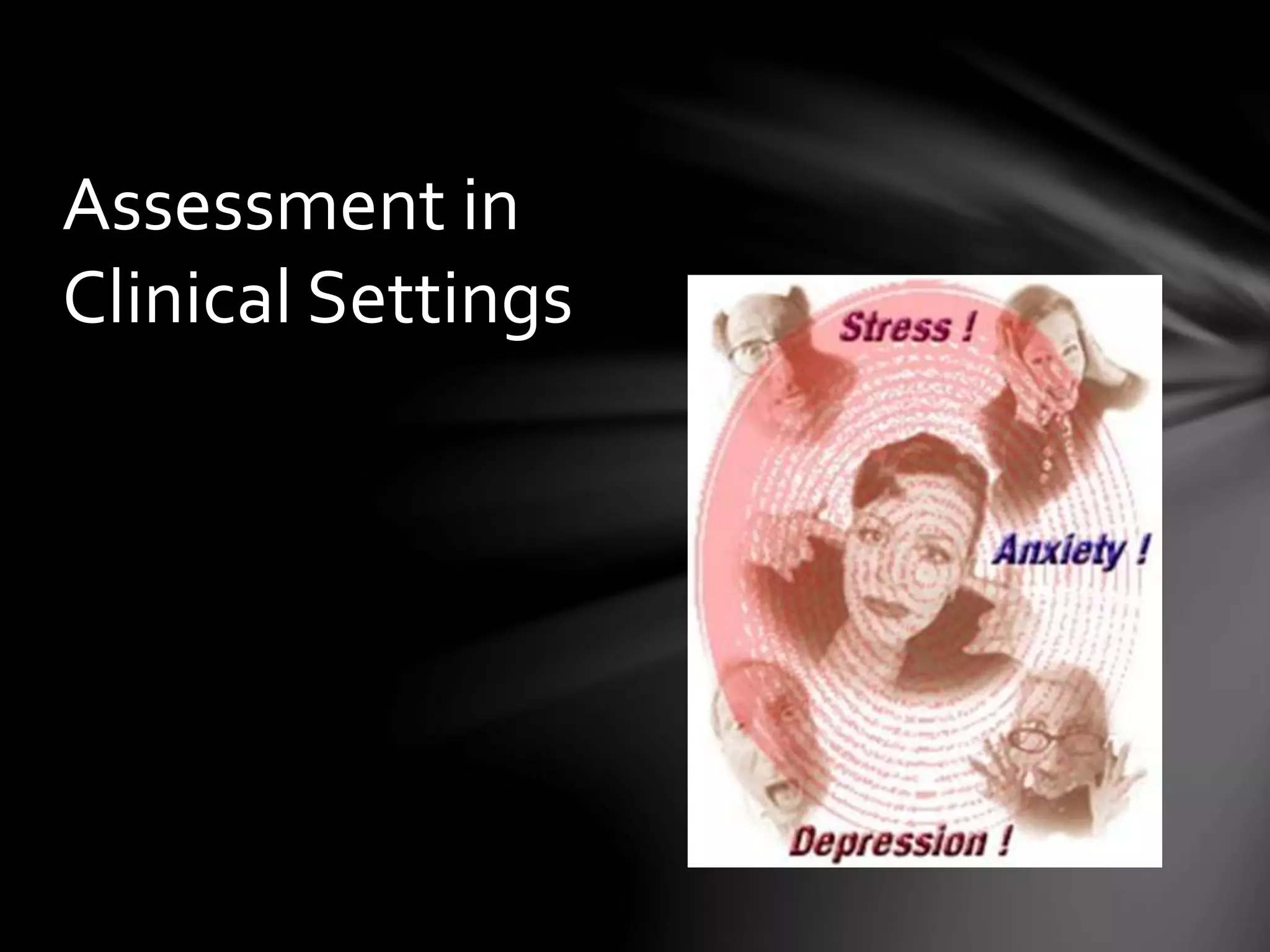 Assessments in clinical settings | PPTX