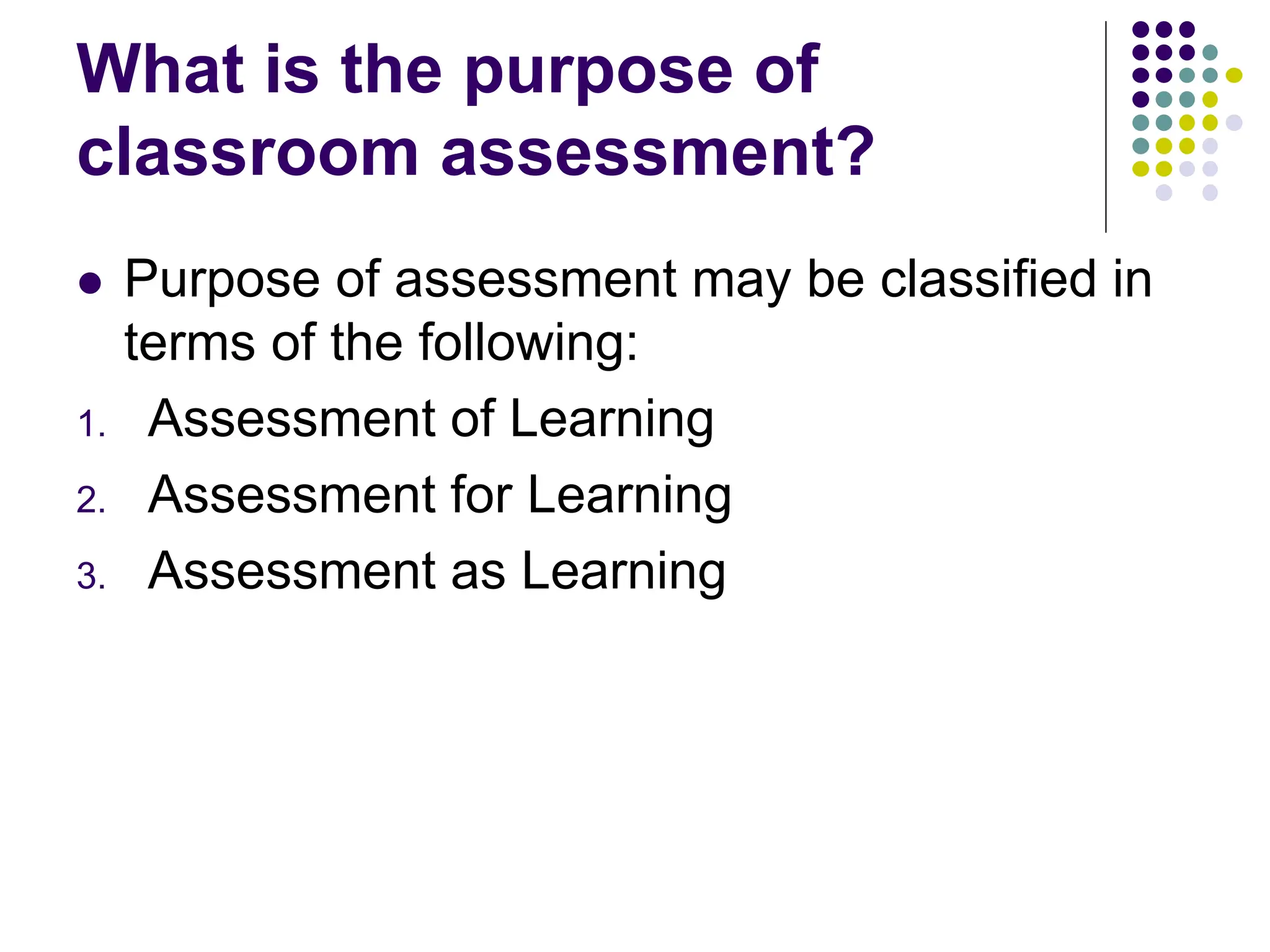 ASSESSMENT IN LEARNING 1-LESSONS 1-4 (1).ppt