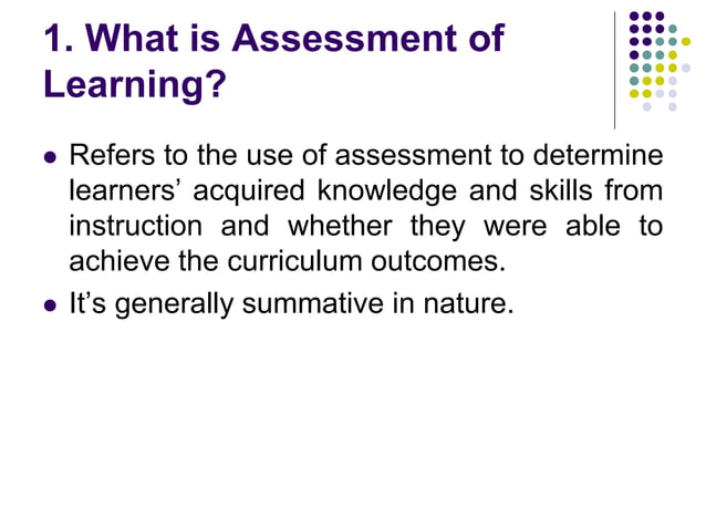ASSESSMENT IN LEARNING 1-LESSONS 1-4 (1).ppt