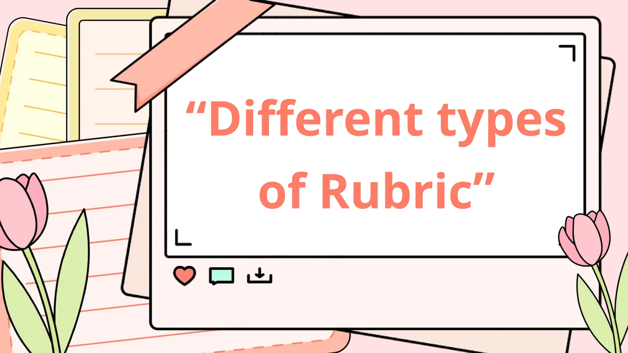 Assessments in learning type of rubrics | PPTX