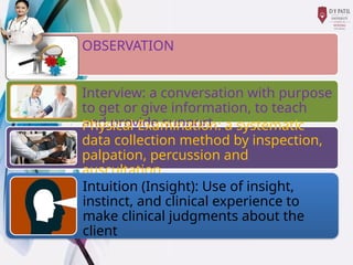 ASSESSMENT IN NURSING PROCESS - THE FIRST STEP IN NURSING PROCESS USED ...