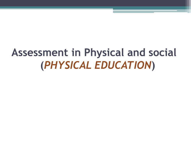 Assessment in physical education | PPTX