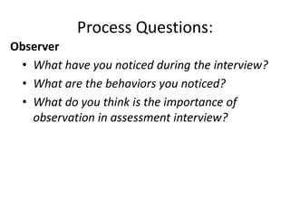 Assessment interview general characteristics | PPT