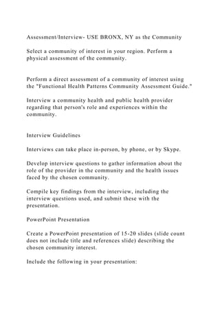 AssessmentInterview- USE BRONX, NY as the Community Select a co.docx