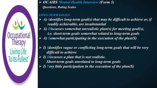 Occupational Therapy Assessment Interview and Rating Scale Mental ...