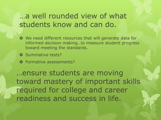 Assessment in the era of ccss | PPT