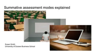 Assessment modes explained - Higher Education | PPT