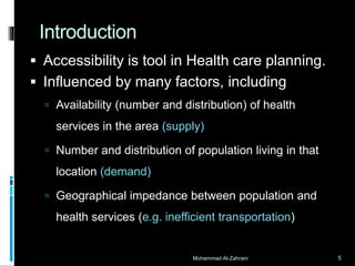 Assessment of accessibility to healthcare facilities using GIS (Review ...