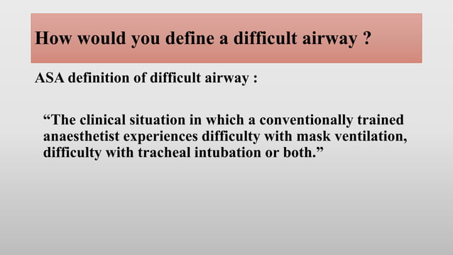 Assessment of airway | PPTX | Ear, Nose and Throat Conditions ...