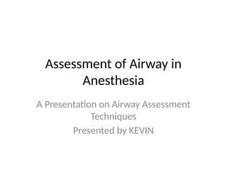 Assessment of Airway in Anesthesia and Management | PPTX