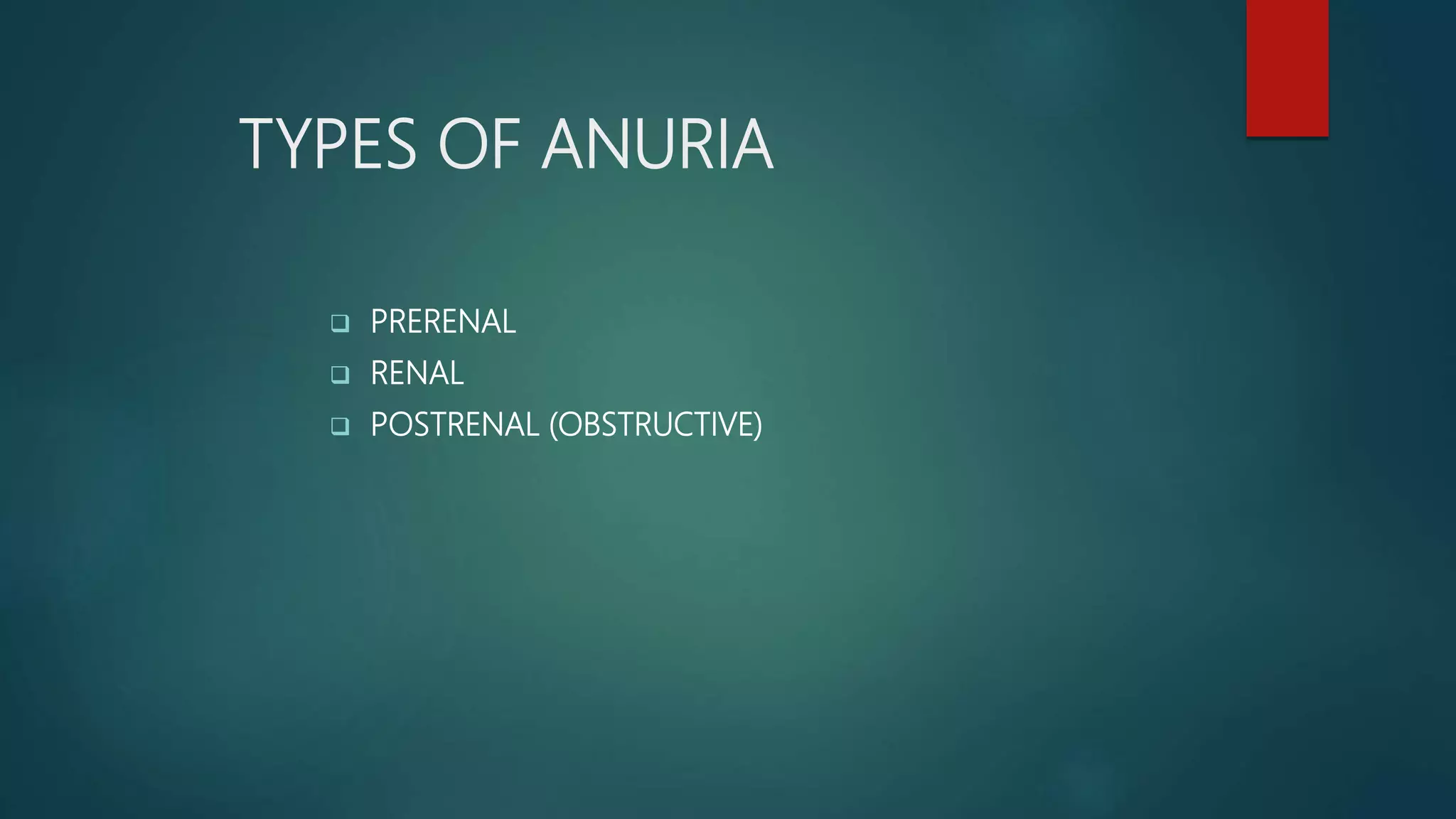Assessment of anuria & management of post obstructive diuresis | PPT