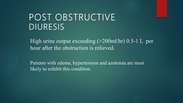 Assessment of anuria & management of post obstructive diuresis | PPT