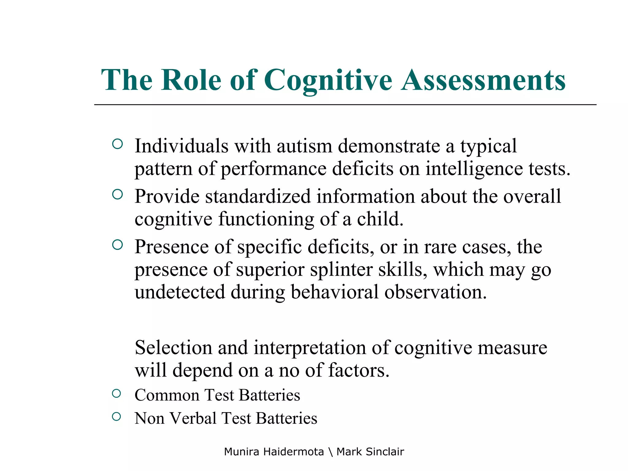 Assessment of autistic spectrum disorder, Munira Haidermota and Mark ...