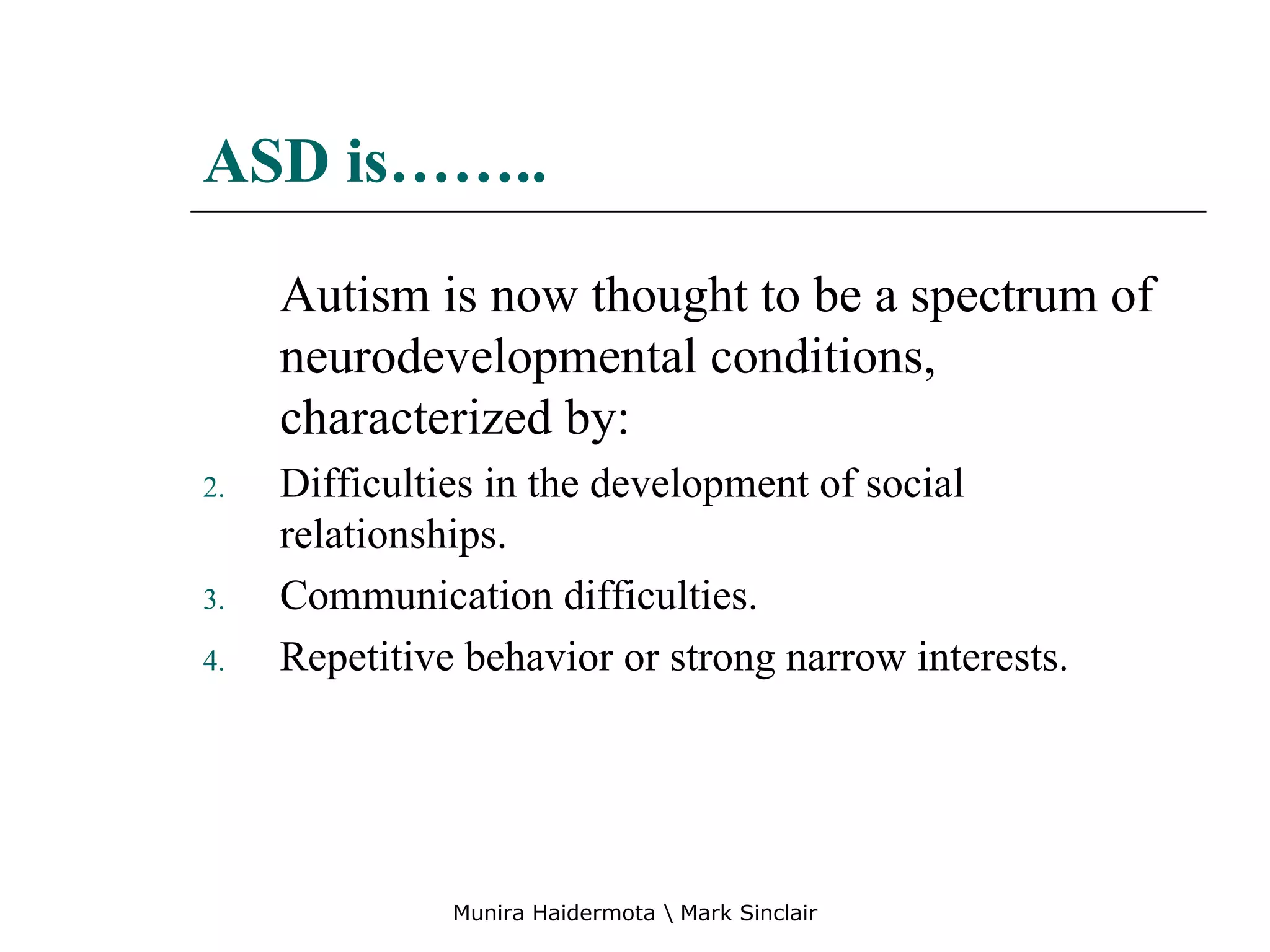 Assessment of autistic spectrum disorder, Munira Haidermota and Mark ...