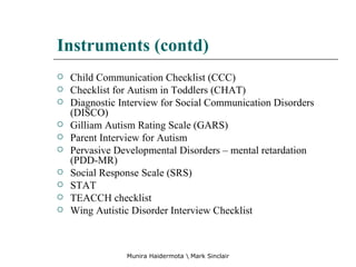 Assessment of autistic spectrum disorder, Munira Haidermota and Mark ...