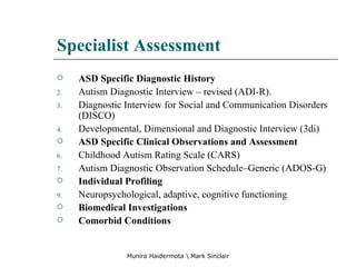 Assessment of autistic spectrum disorder, Munira Haidermota and Mark ...