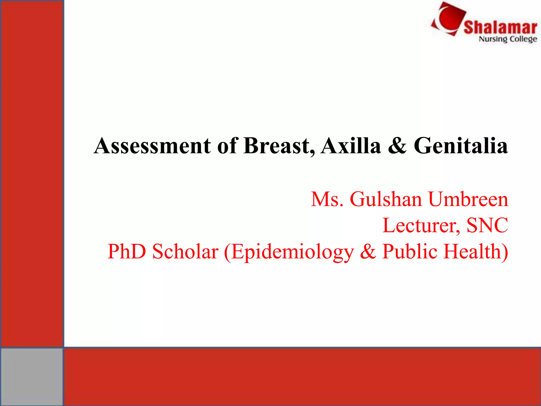 Assessment of breast axila and genitalia | PPT