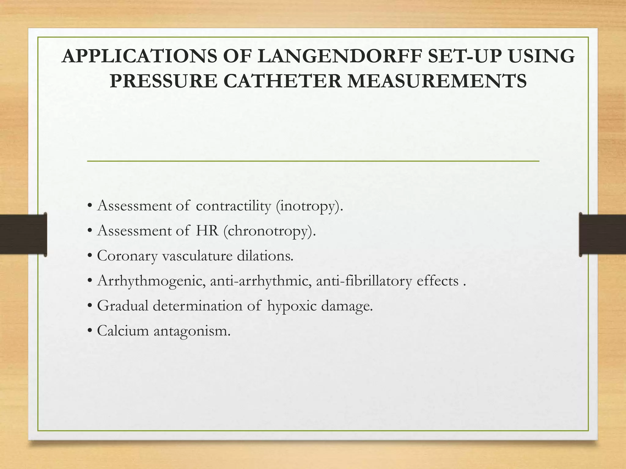 Assessment of cardiac contractility using langendorff apparatus ...