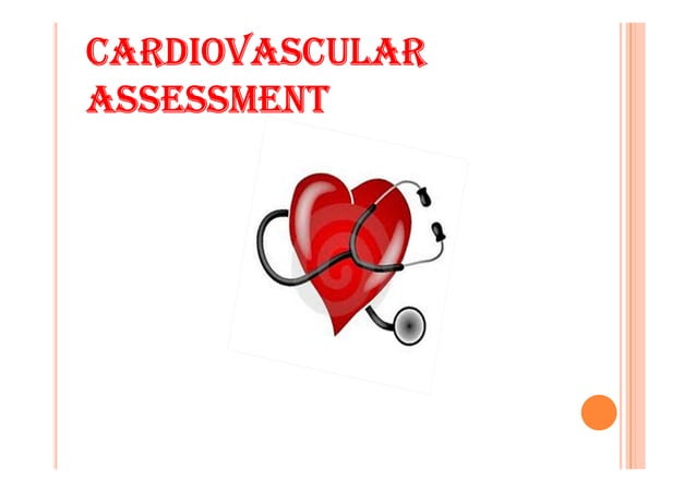Assessment of cardiovascular system | PDF | Heart and Cardiovascular ...