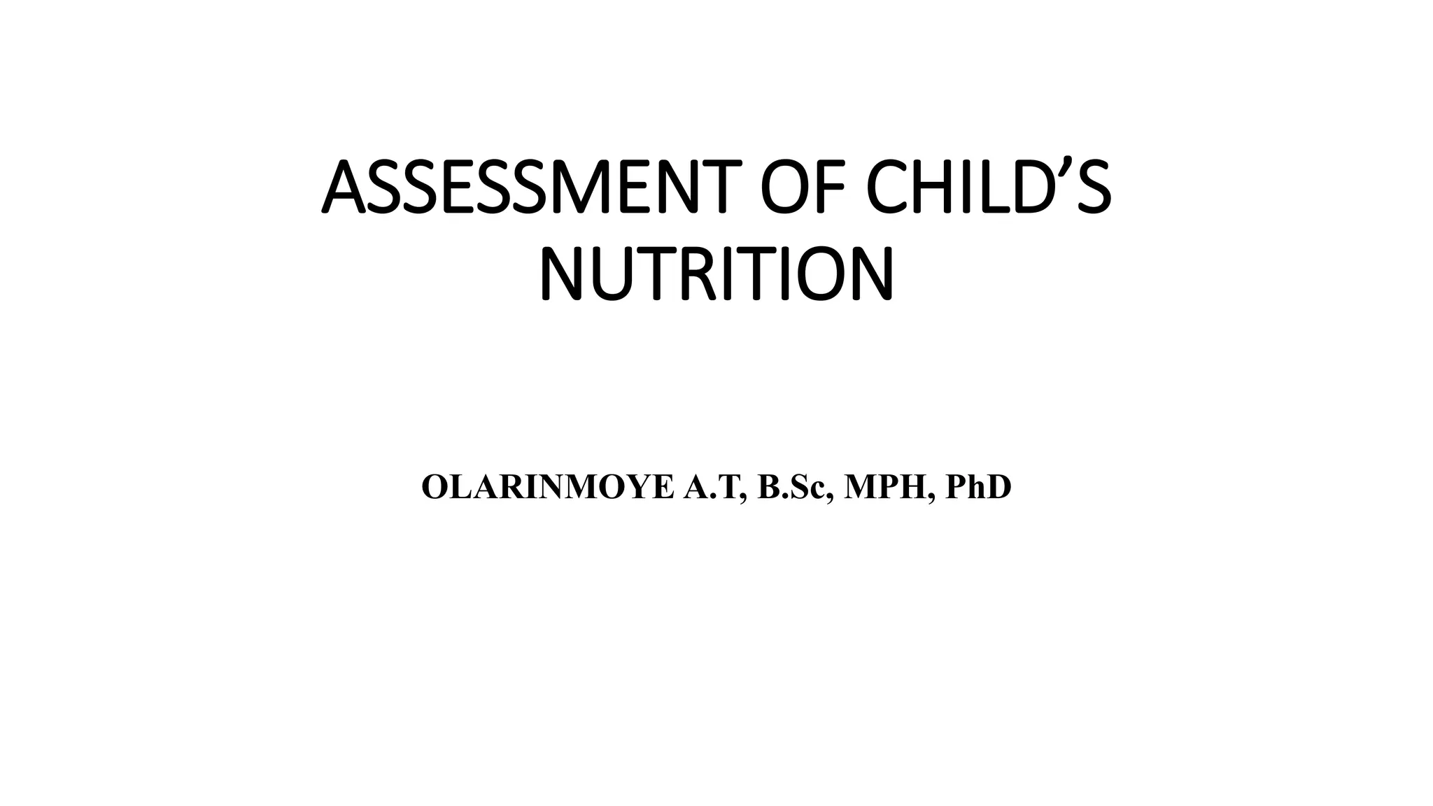 ASSESSMENT OF CHILD’S NUTRITION.pptx