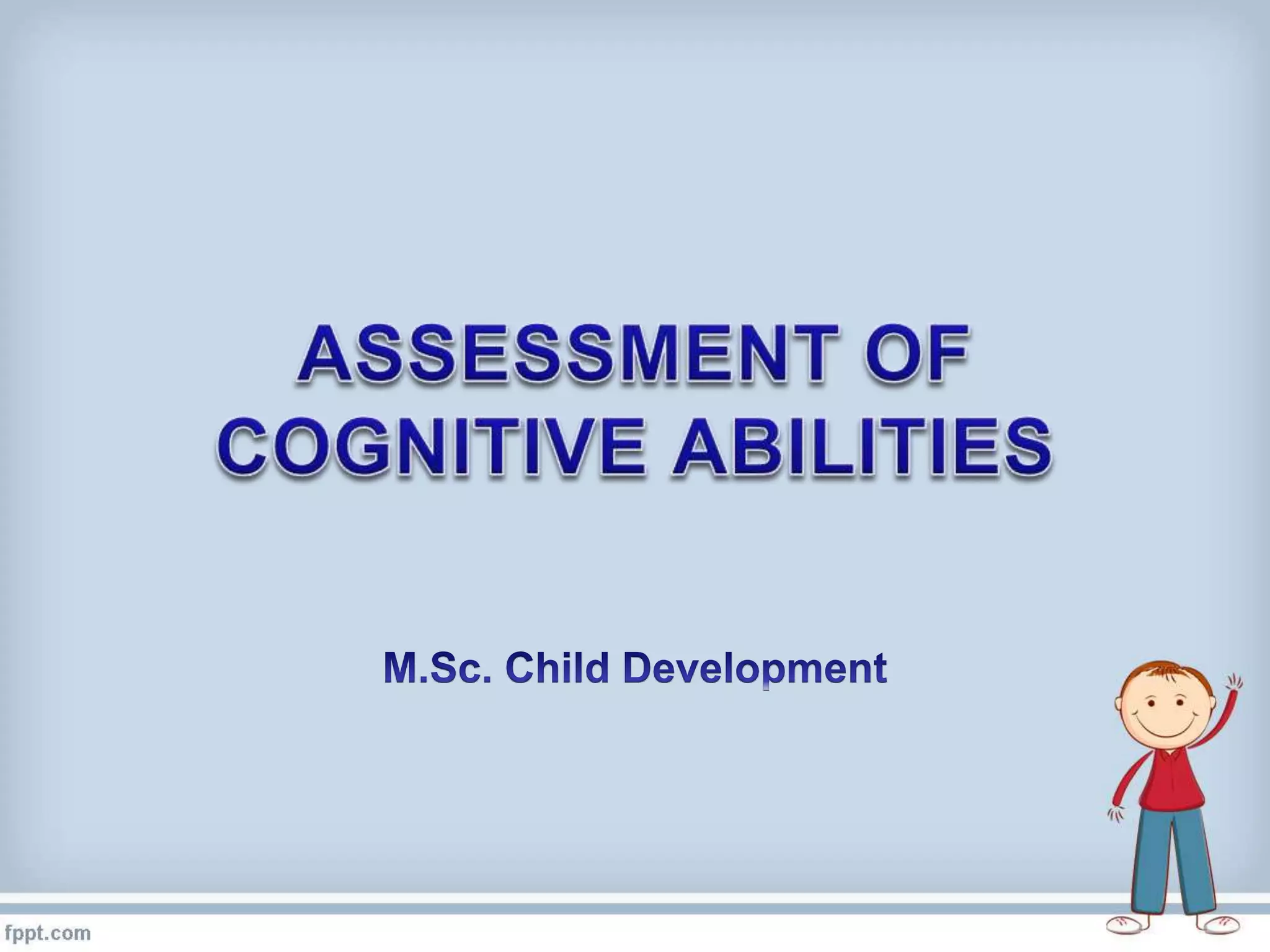 Assessment of cognitive abilities | PPTX