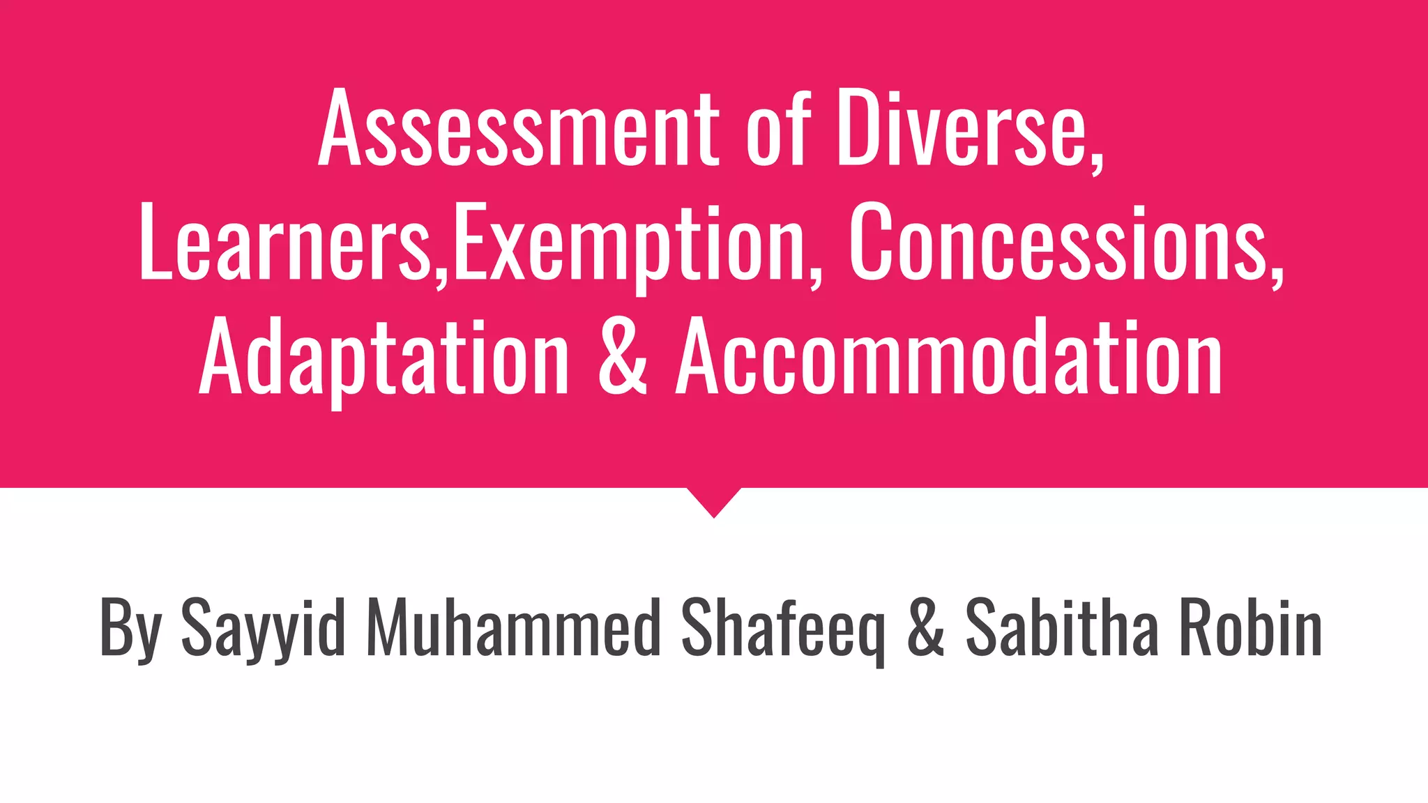 Assessment of diverse, learners,exemption, concessions, adaptation ...