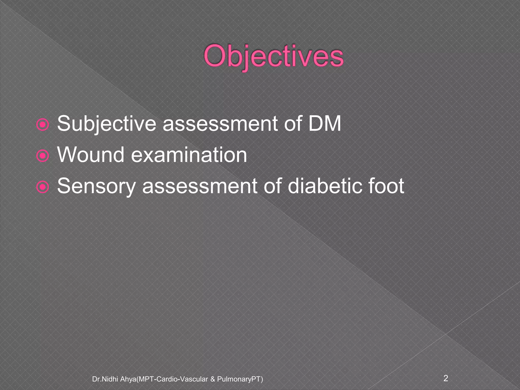 Assessment of DM and diabetic foot | PPTX