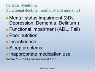Assessment of Elderly Patient/ Geriatric | PPTX | Skin and Dermatology ...