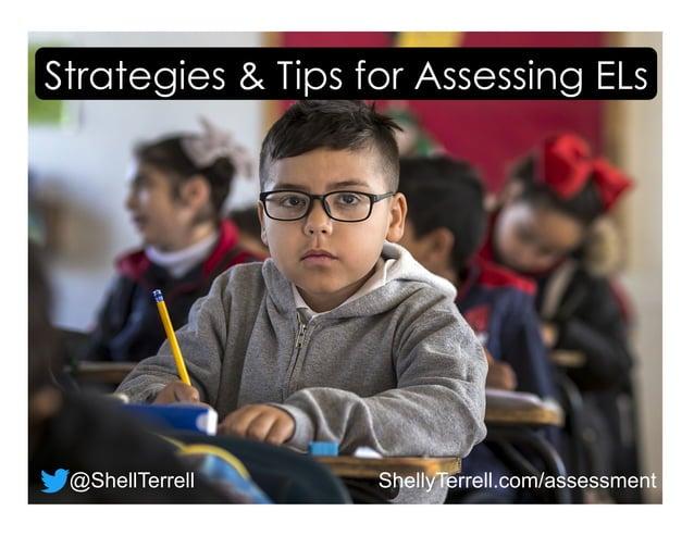 Strategies and Tools for Assessing ELs | PPT