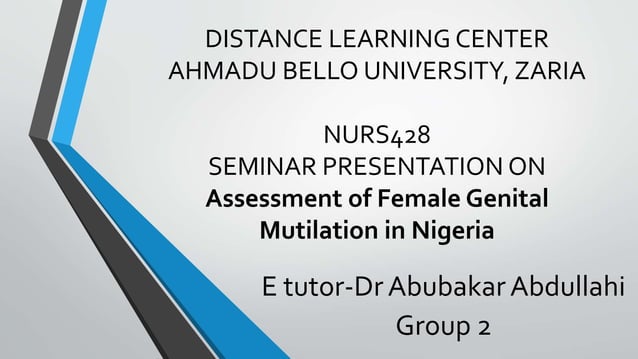 Assessment of Female Genital Mutilation in Nigeria.pptx