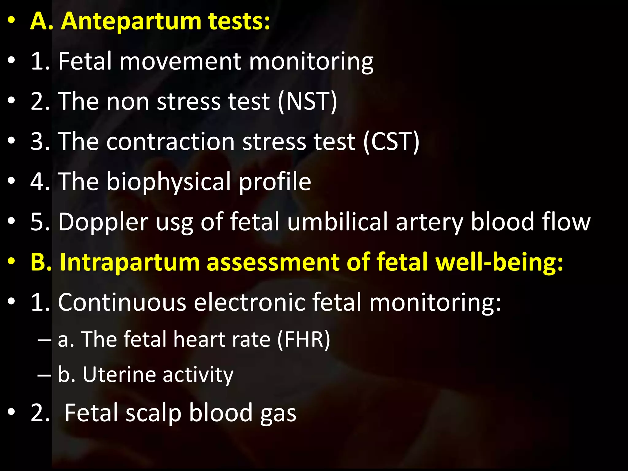 Assessment of Fetal Well being - Dr Padmesh - Neonatology | PPTX