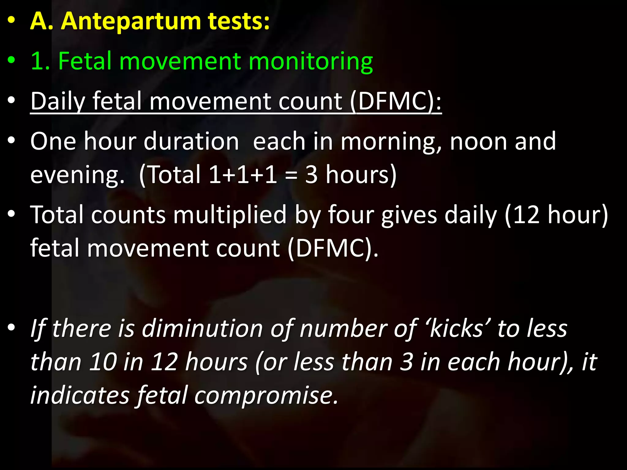 Assessment of Fetal Well being - Dr Padmesh - Neonatology | PPTX