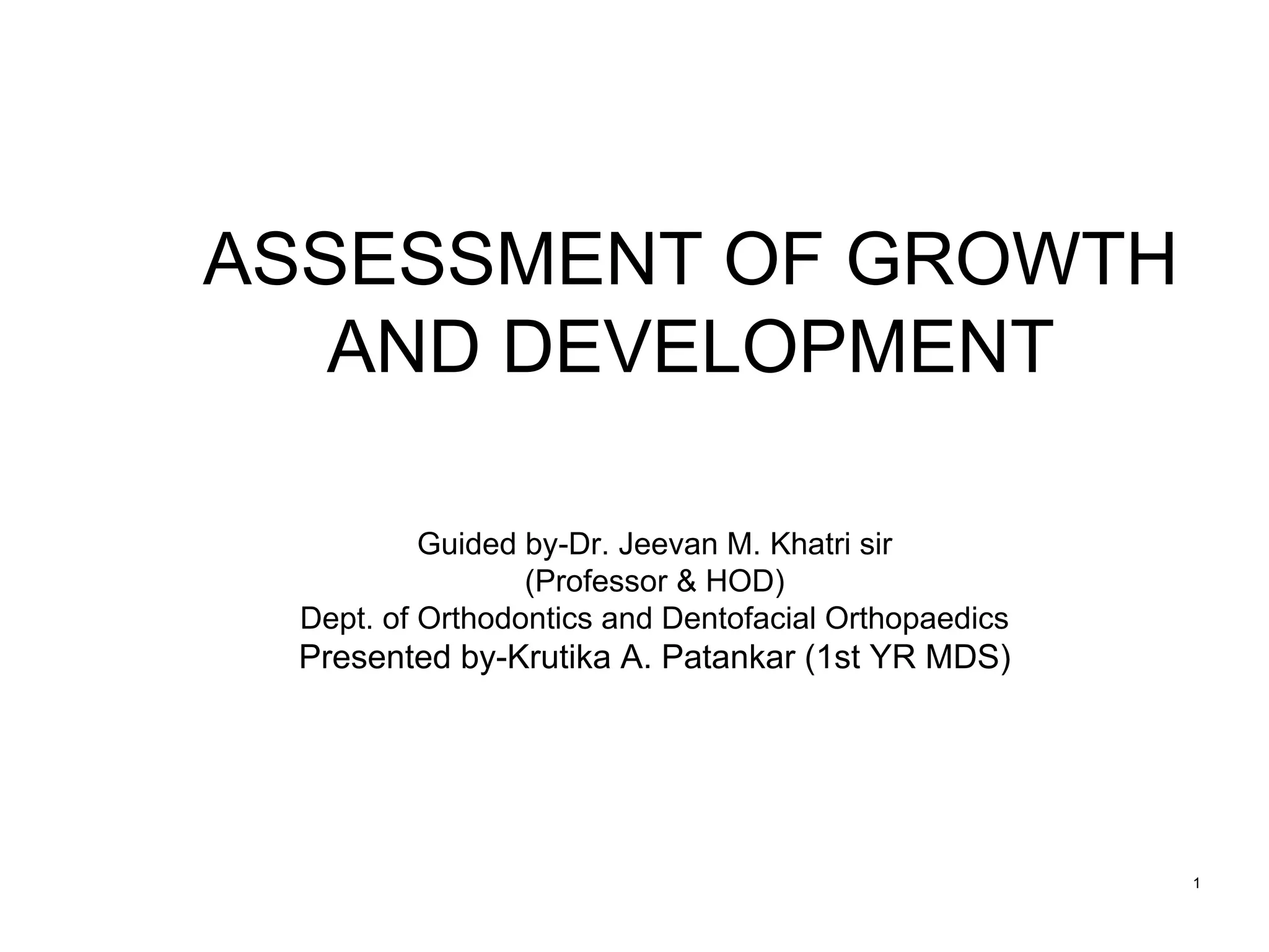 Assessment of growth and development. | PPTX