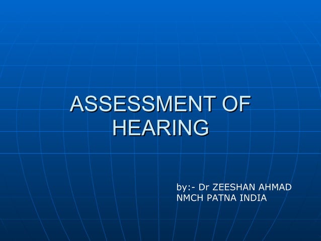 Assessment of hearing | PPT