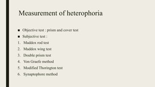 Assessment of heterophoria presentation for optometry | PPTX