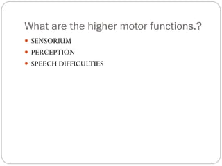 Assessment of higher motor functions | PPTX