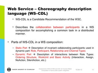 Assessment of IEC-61499 and CDL for Function Block composition in factory-wide system ...