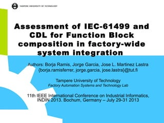 Assessment of IEC-61499 and CDL for Function Block composition in factory-wide system ...