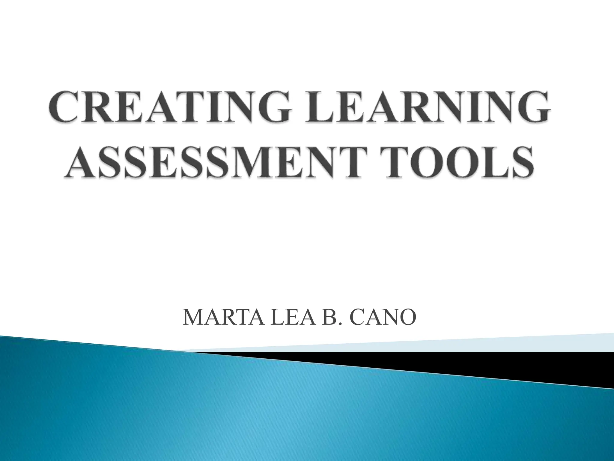 PRESENTATION ON LEARNING ASSESSMENT TOOLS | PPTX
