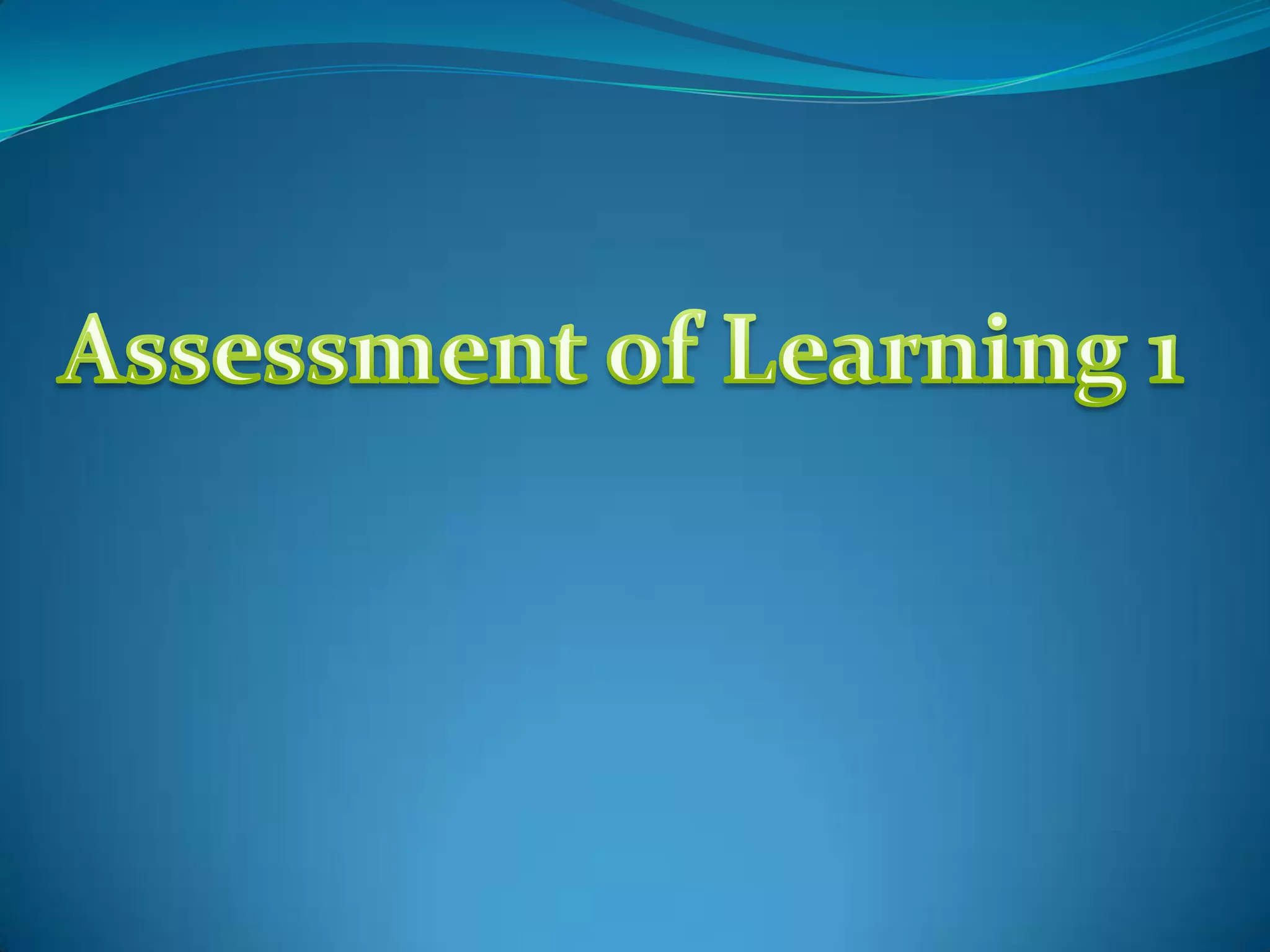 Assessment of learning 1 | PPTX