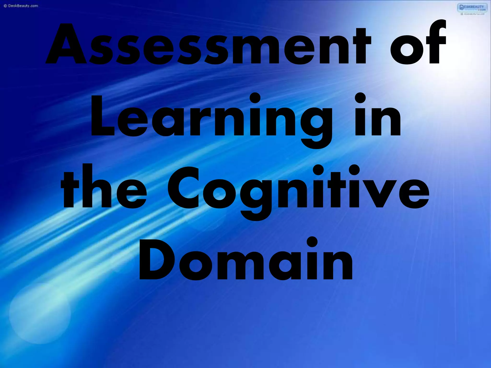 Assessment of learning in the cognitive domain | PPTX | Educational ...