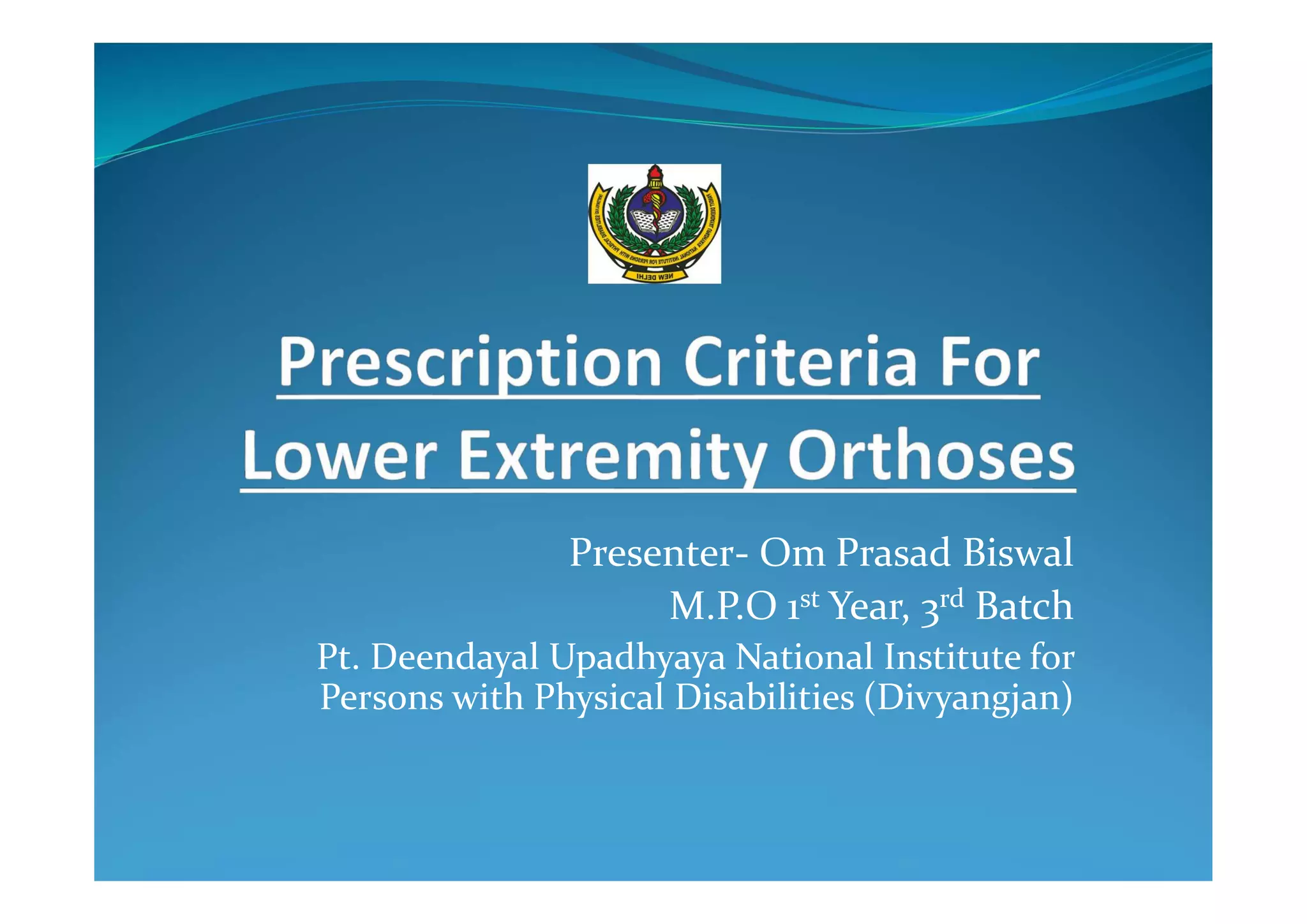 Assessment of lower extermity for prescription of orthoses | PPT